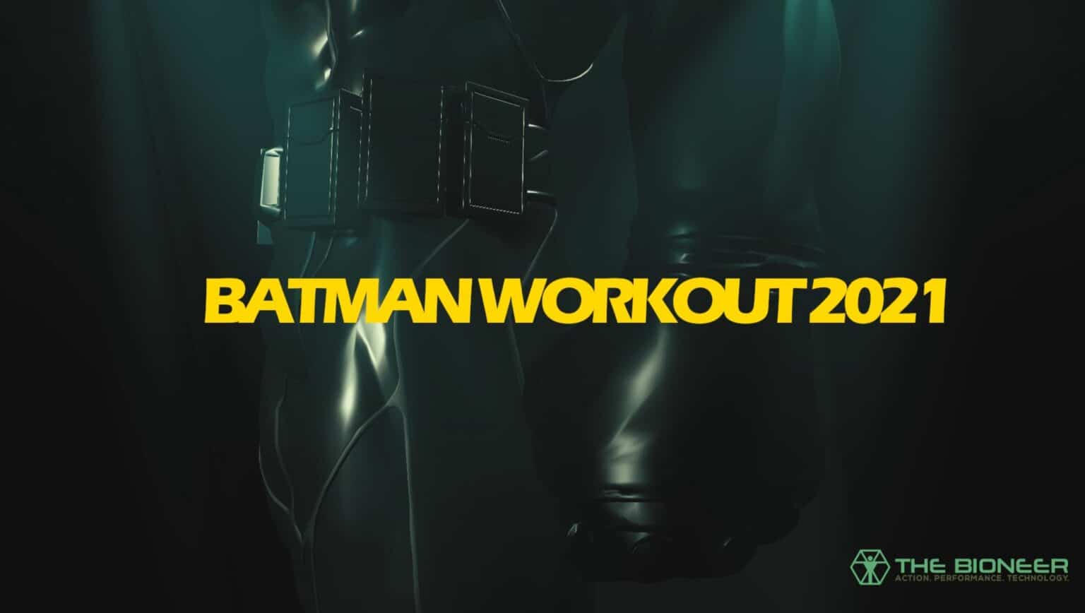 Batman Training 2021 - How Would Batman Really Train? - The Bioneer